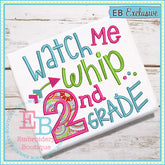 Watch Me Whip 2nd Applique